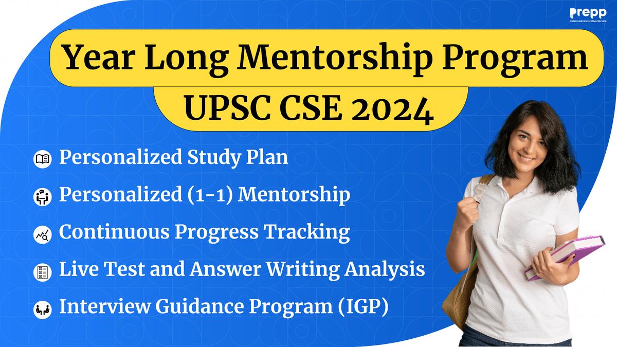 Prepp IAS Introduces Year Long Mentorship Program for UPSC CSE 2024 - The Hindu